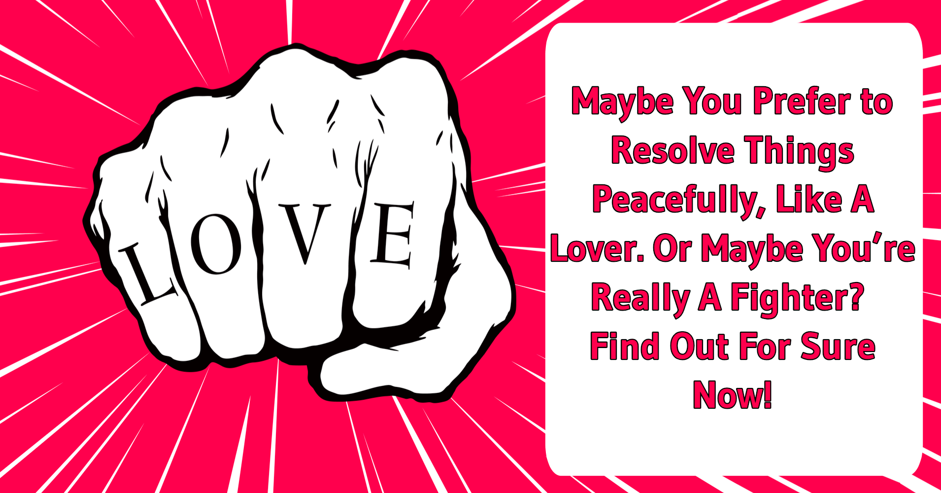 Are You A Lover Or Fighter? - Quiz - Quizony.com