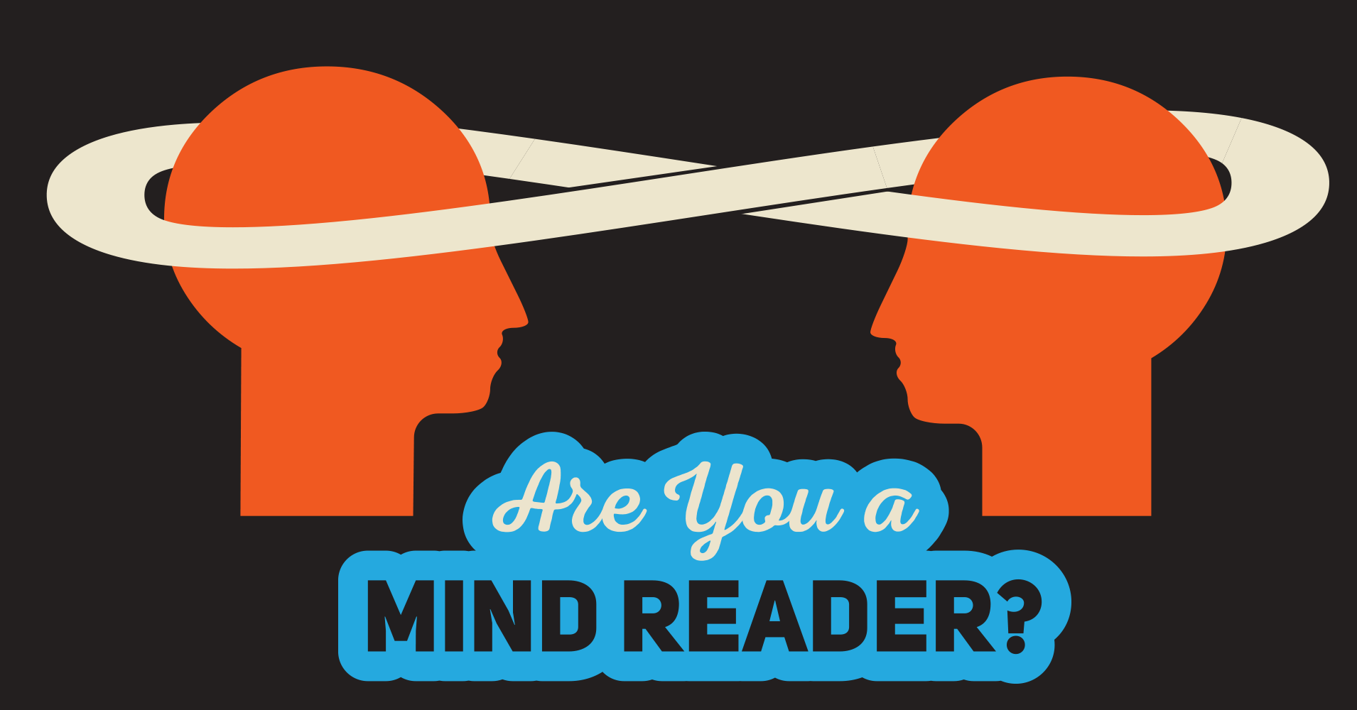 Are You A Mind Reader? - Quiz