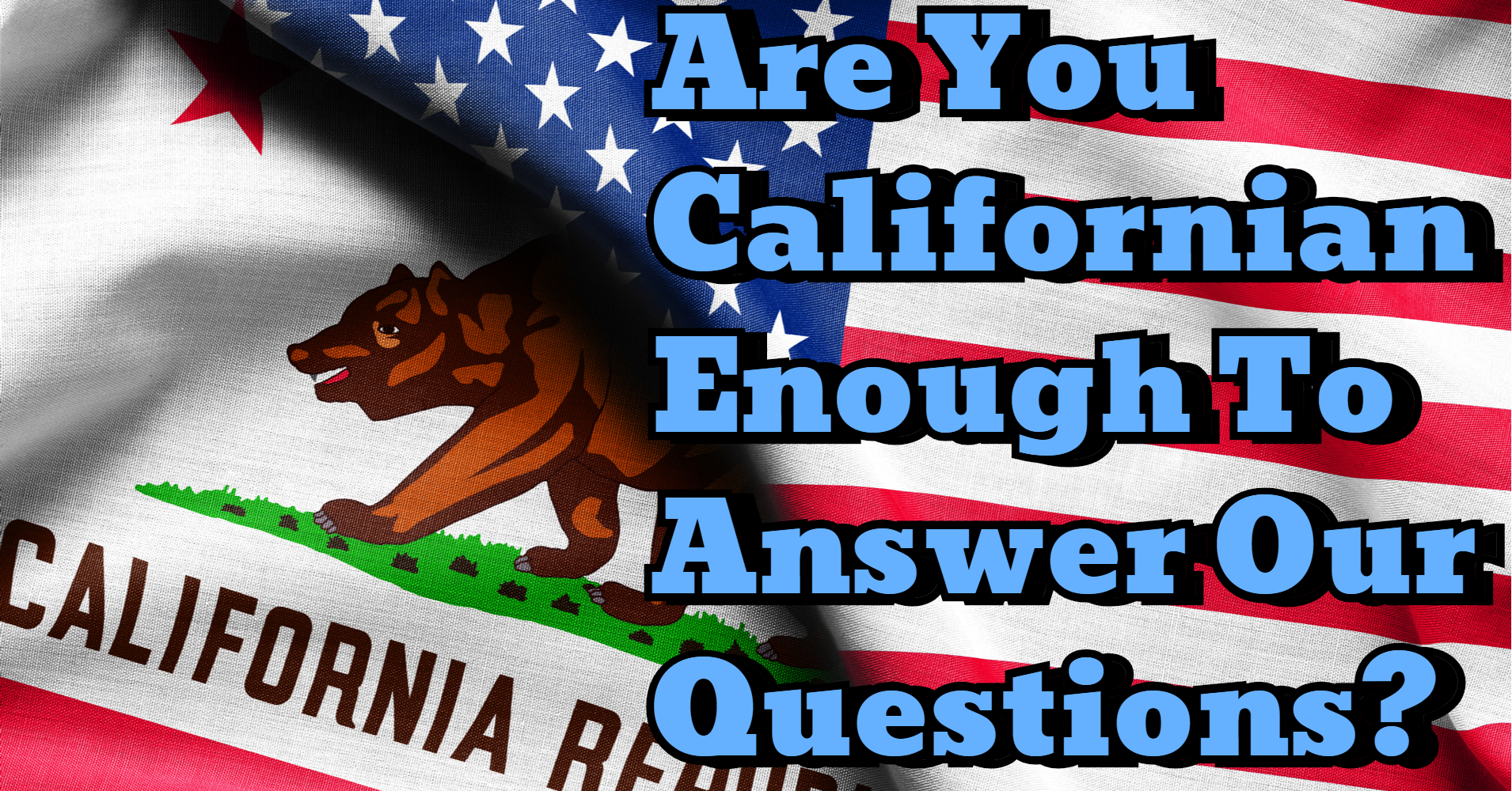 California Trivia - Quiz