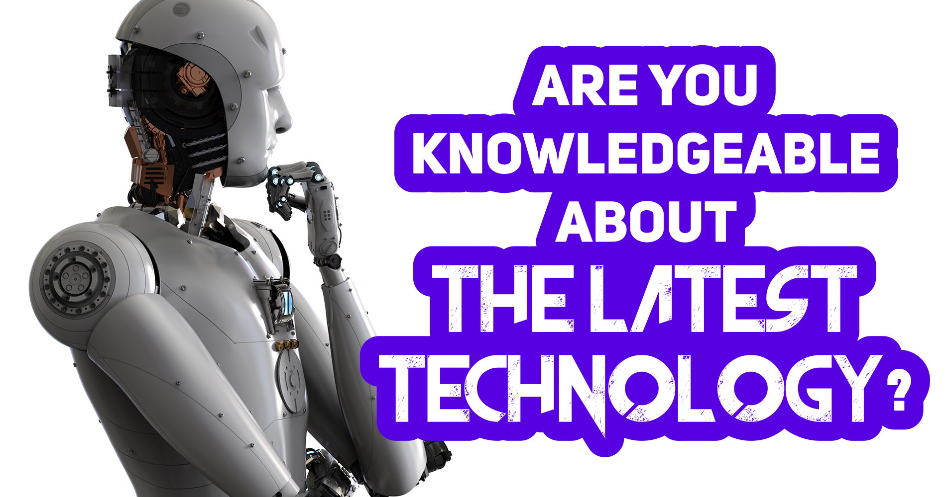 Are You Knowledgeable About The Latest Technology Quiz