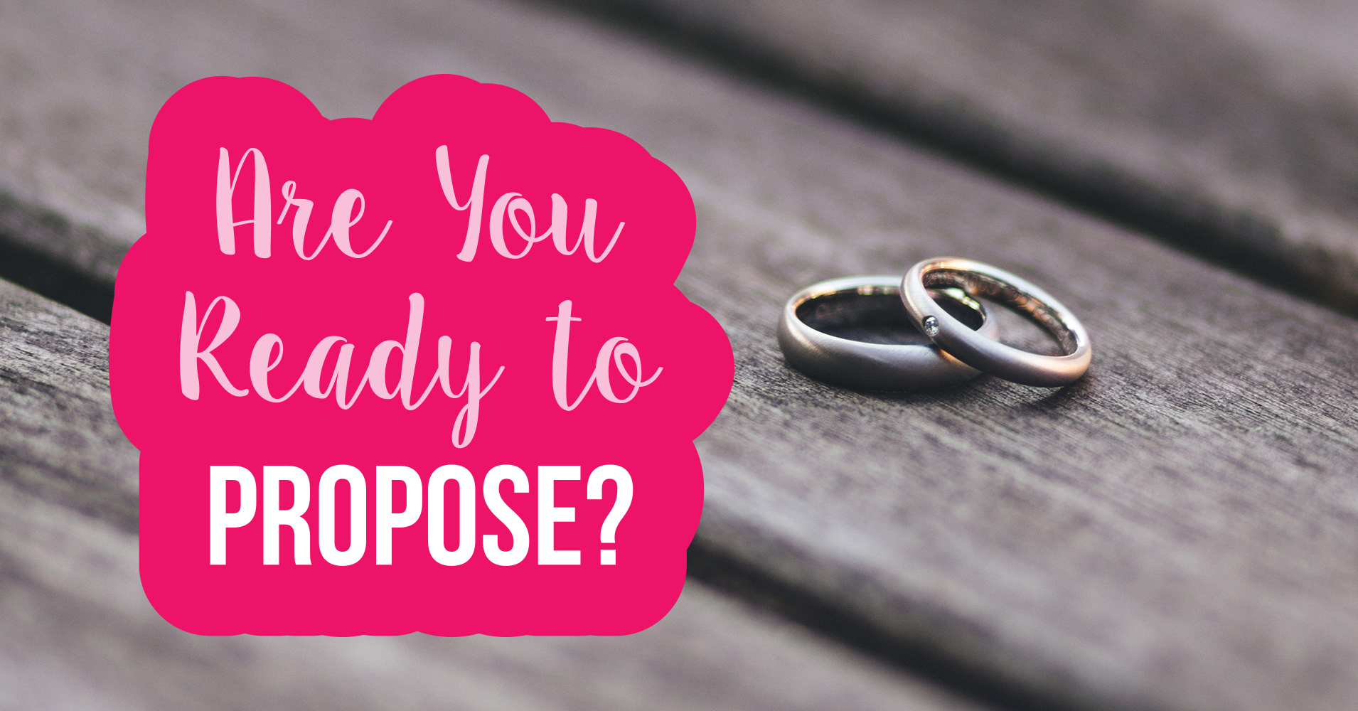 Are You Ready To Propose? - Quiz