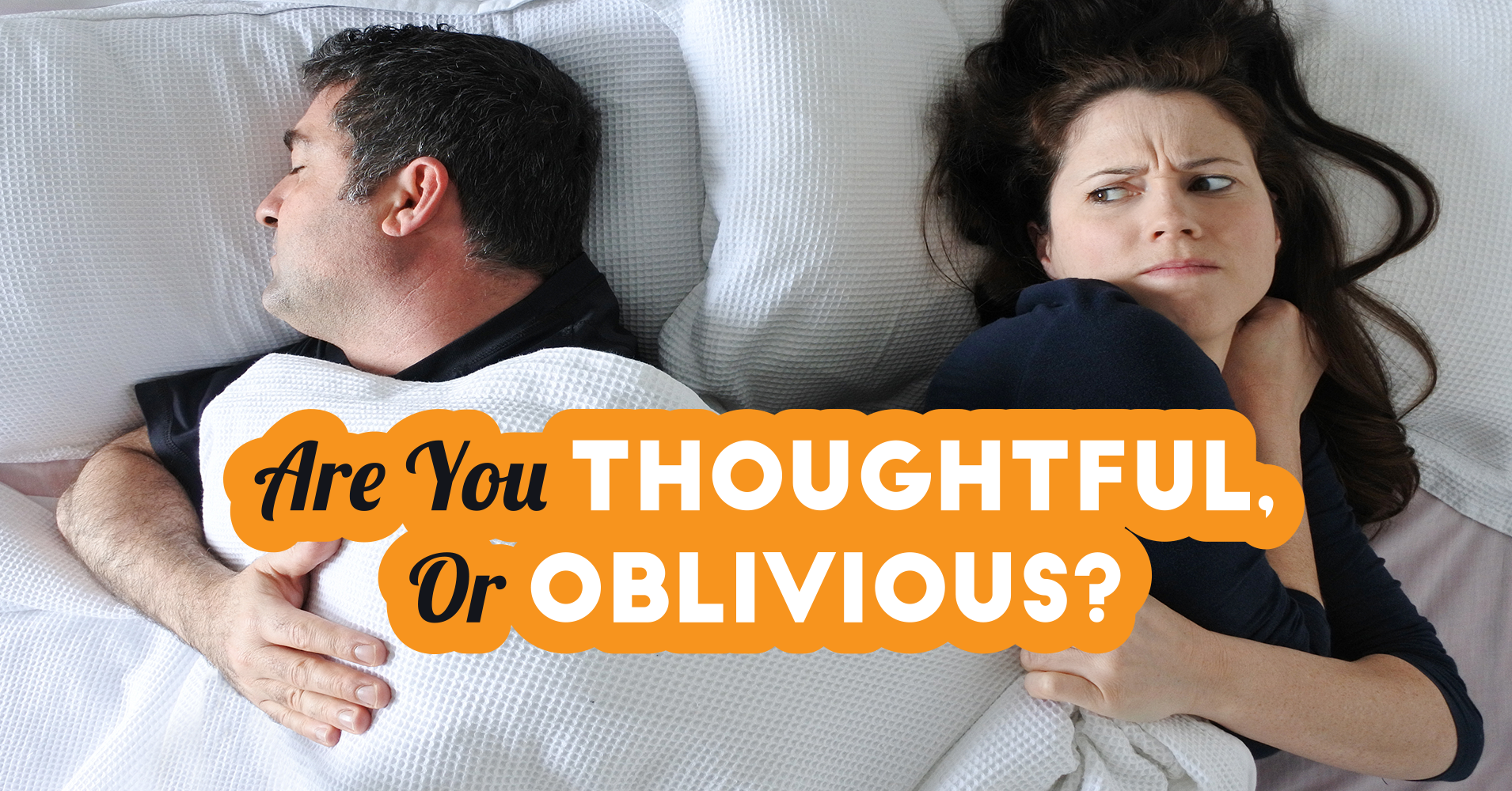 Are You Thoughtful Or Oblivious? - Quiz