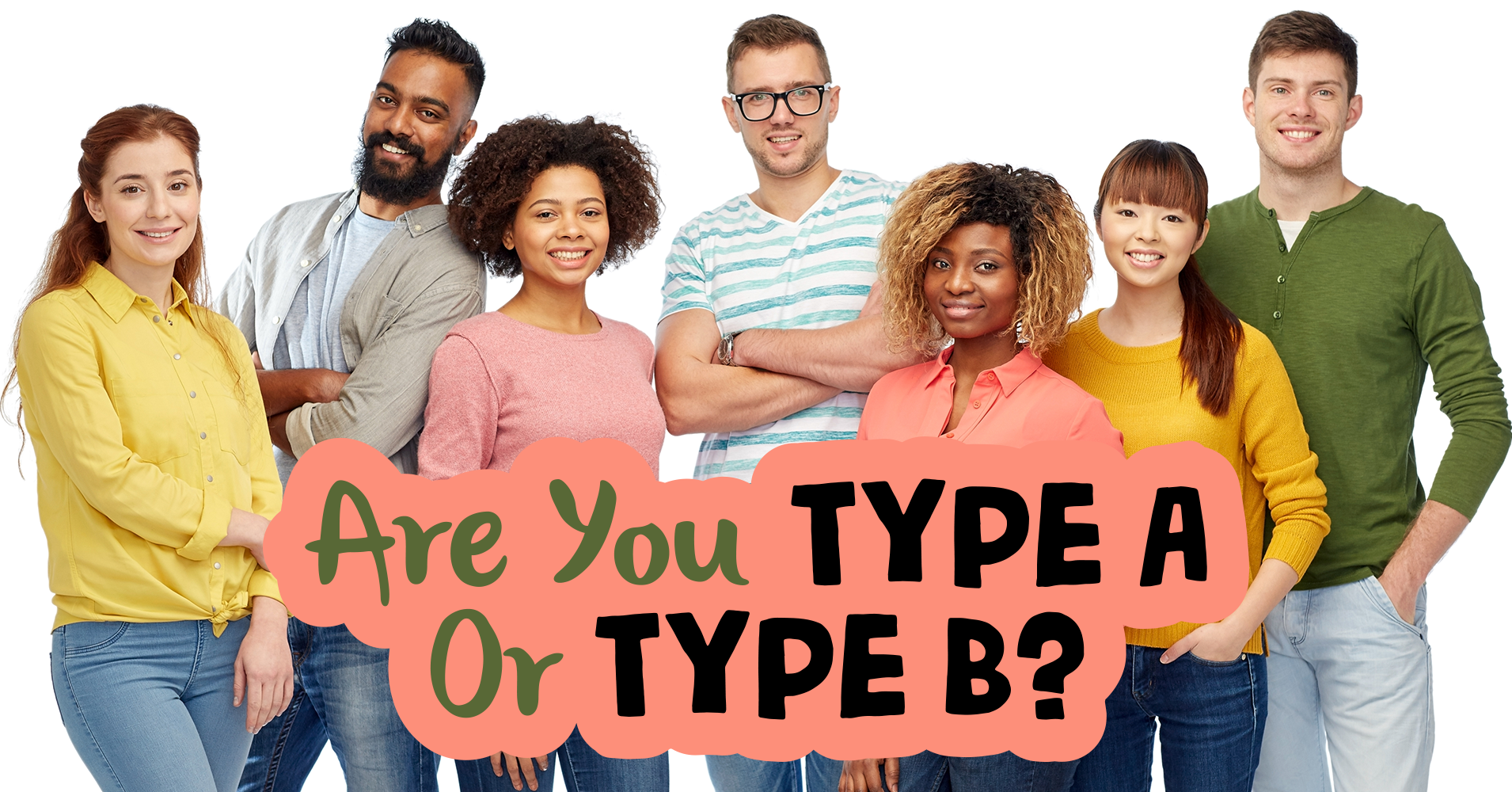 Are You Type A Or Type B? - Quiz