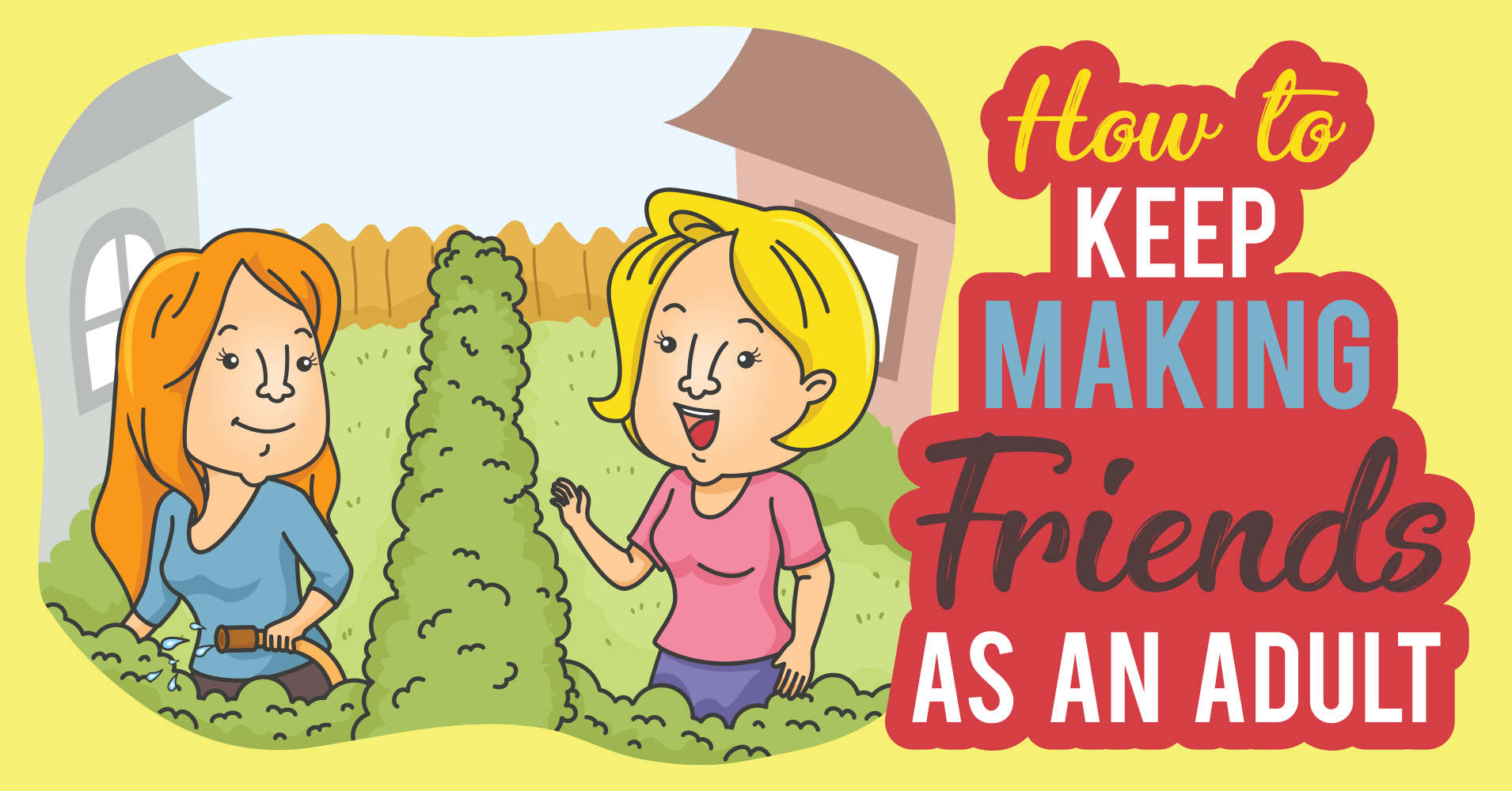 How to Keep Making Friends As An Adult - Article - Quizony.com