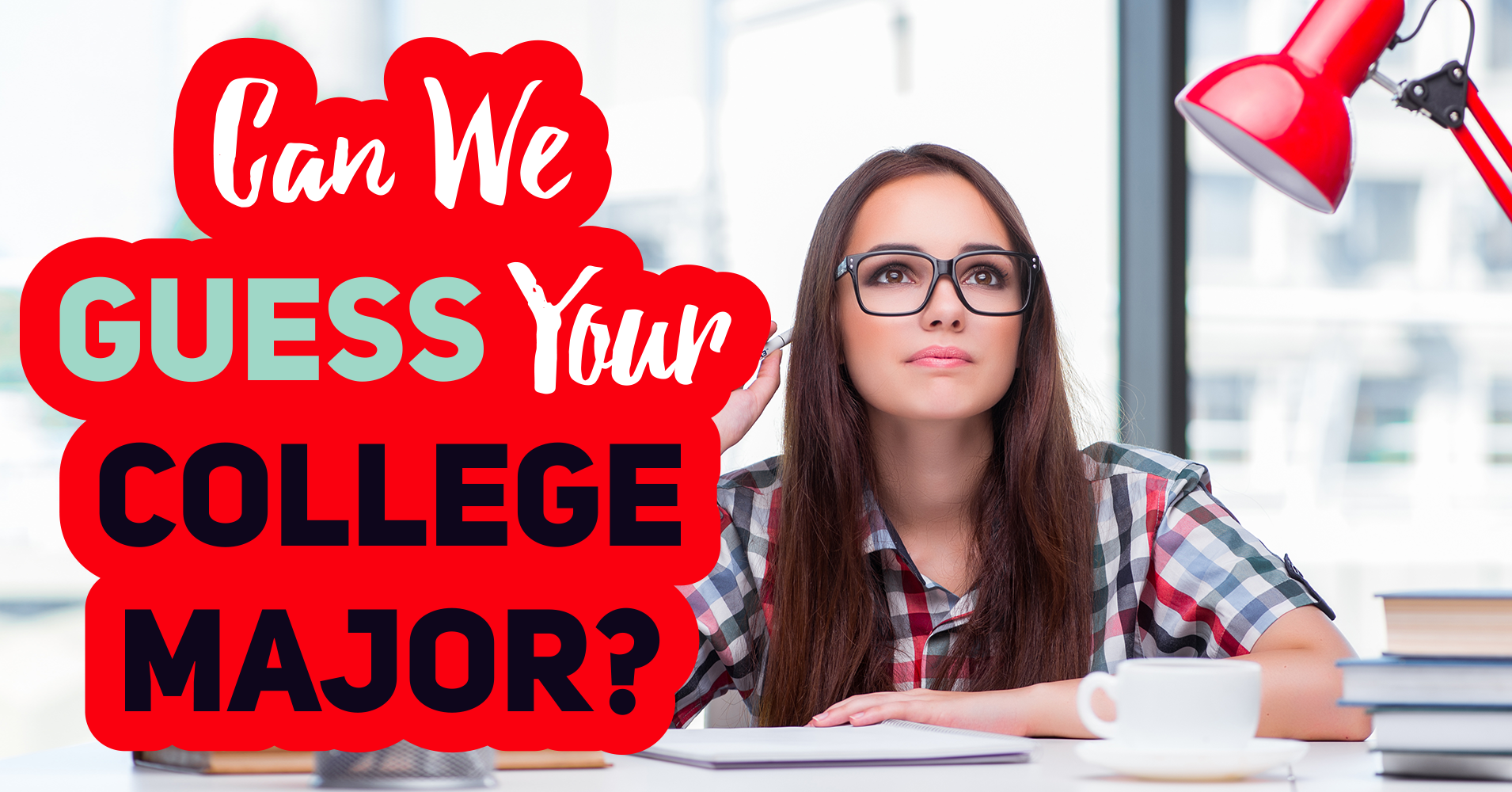 Can We Guess Your College Major? - Quiz
