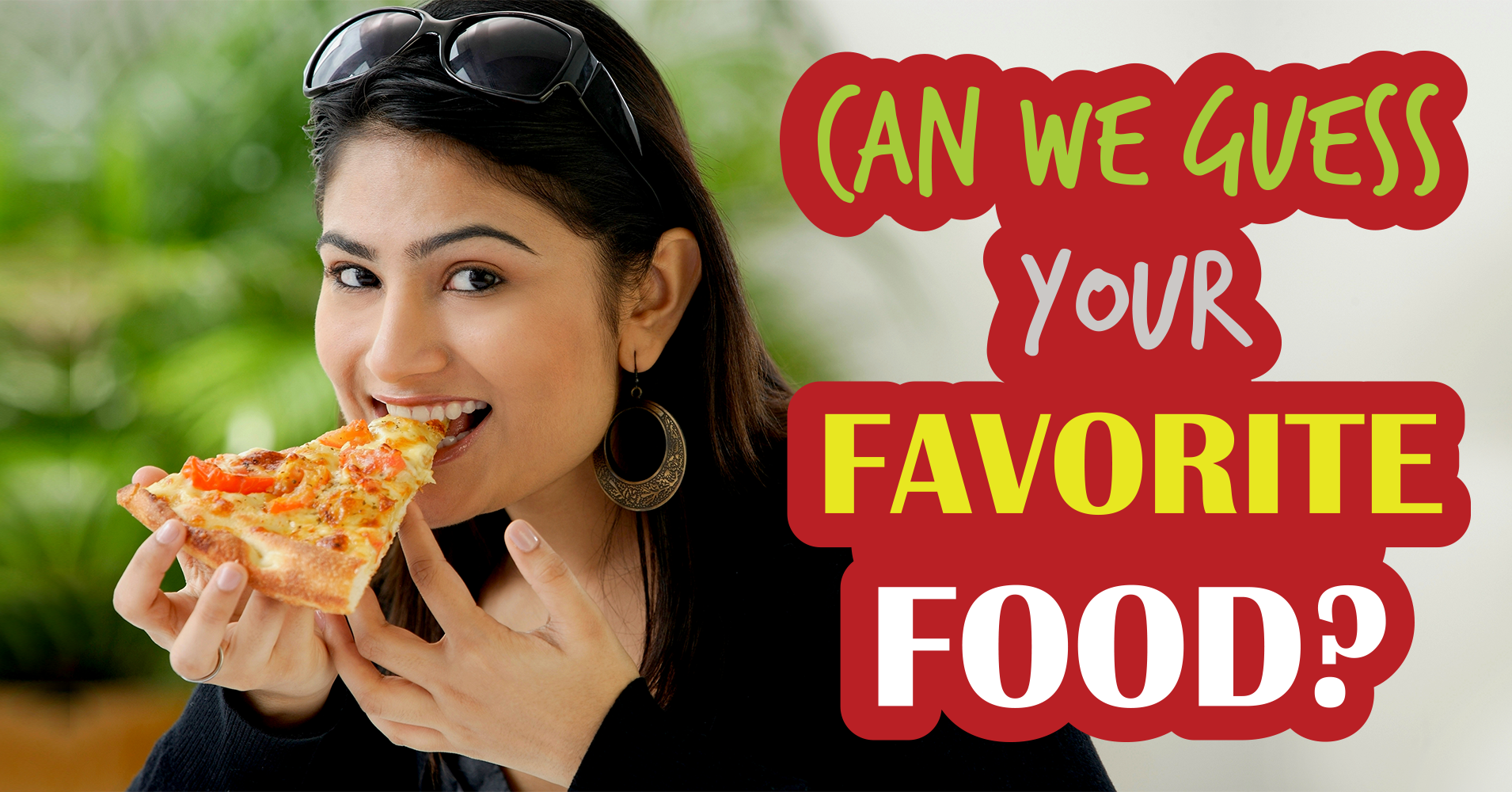 Can We Guess Your Favorite Food Quiz Can We Guess Your Favorite Food Quiz