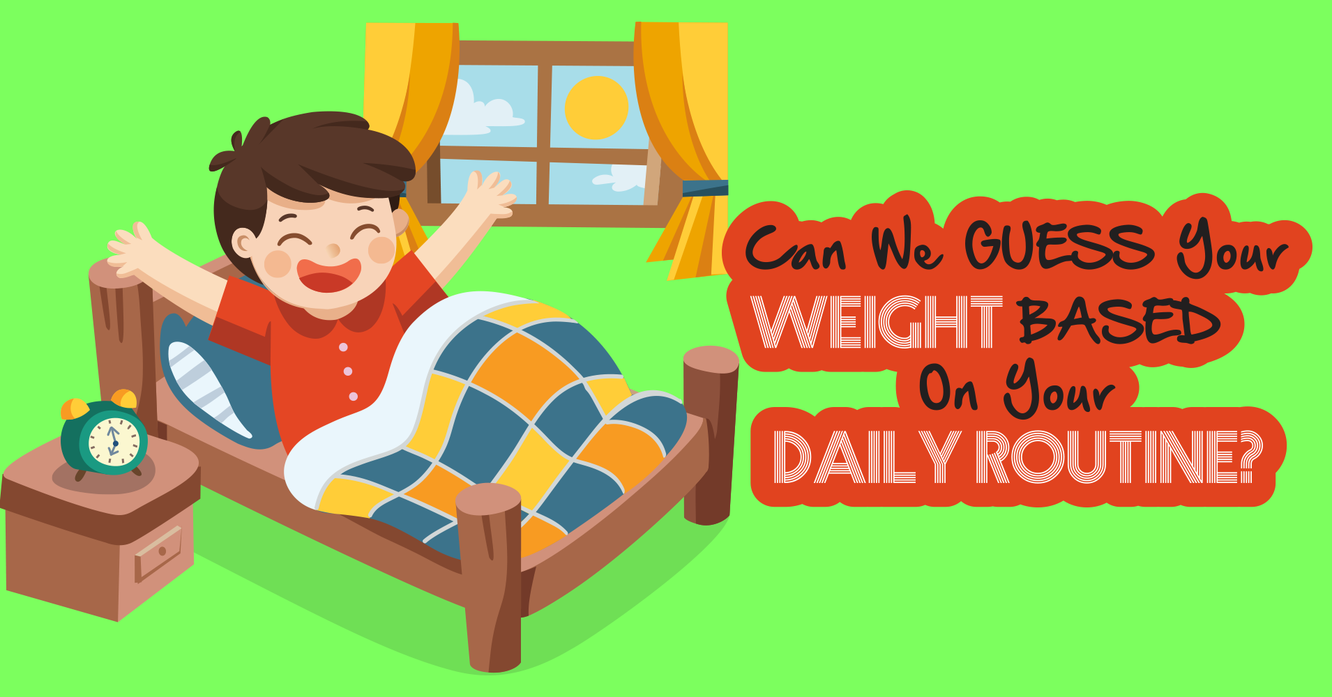 Can We Guess Your Weight Based On Your Daily Routine? - Quiz