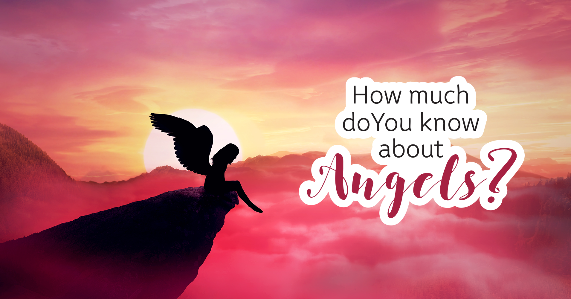 How Much Do You Know About Angels? - Quiz