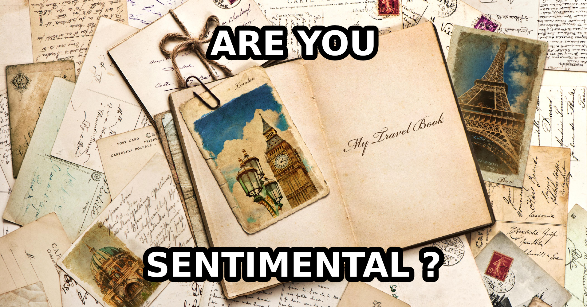 How Sentimental Are You? - Quiz
