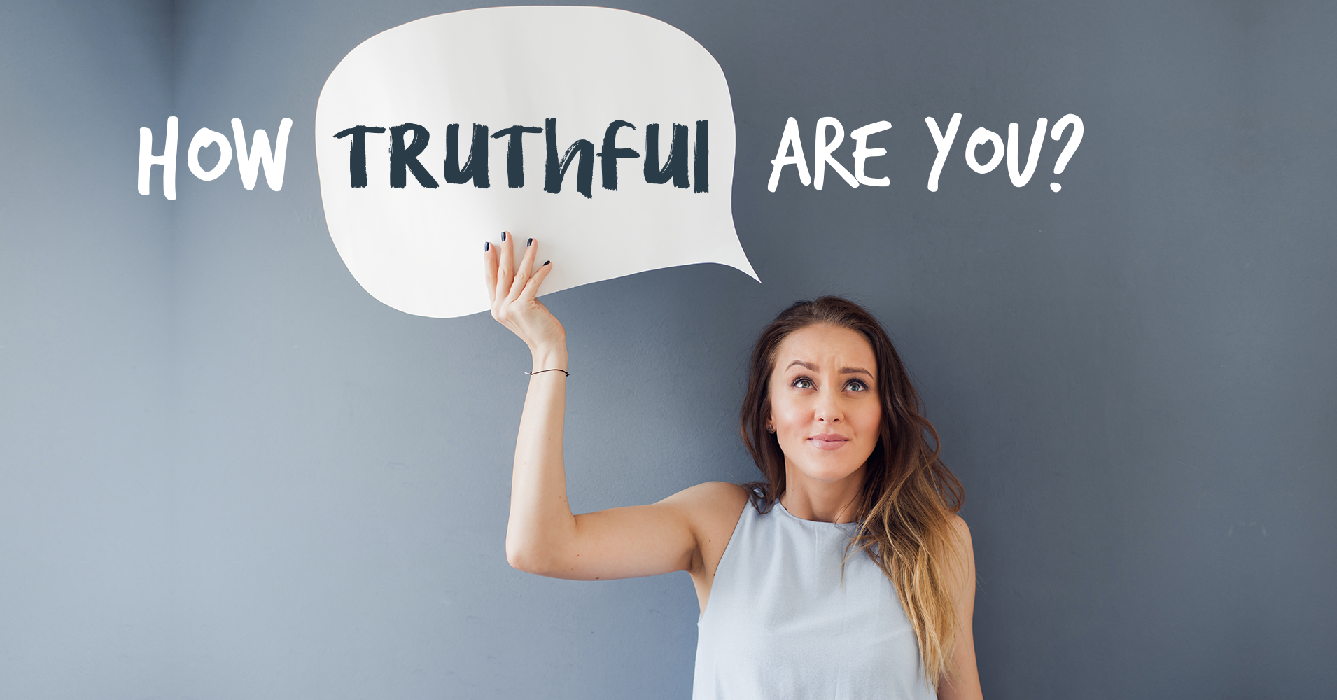 How Truthful Are You? - Quiz