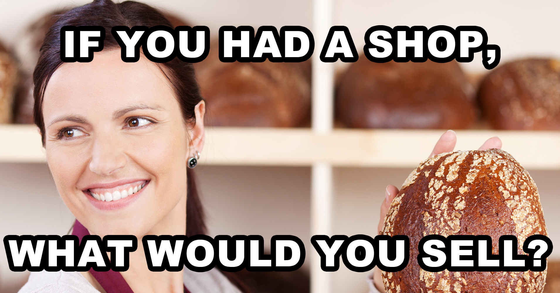 If You Had a Shop, What Would You Sell? - Quiz