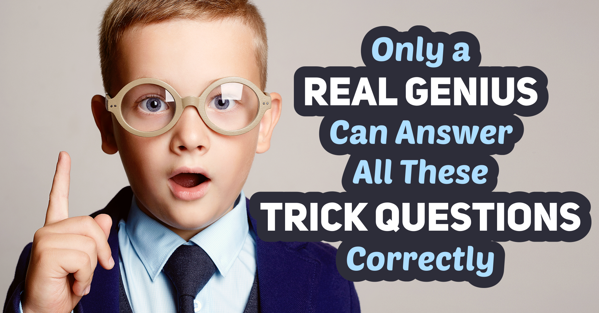 Only a Real Genius Can Answer All These Trick Questions Correctly ...