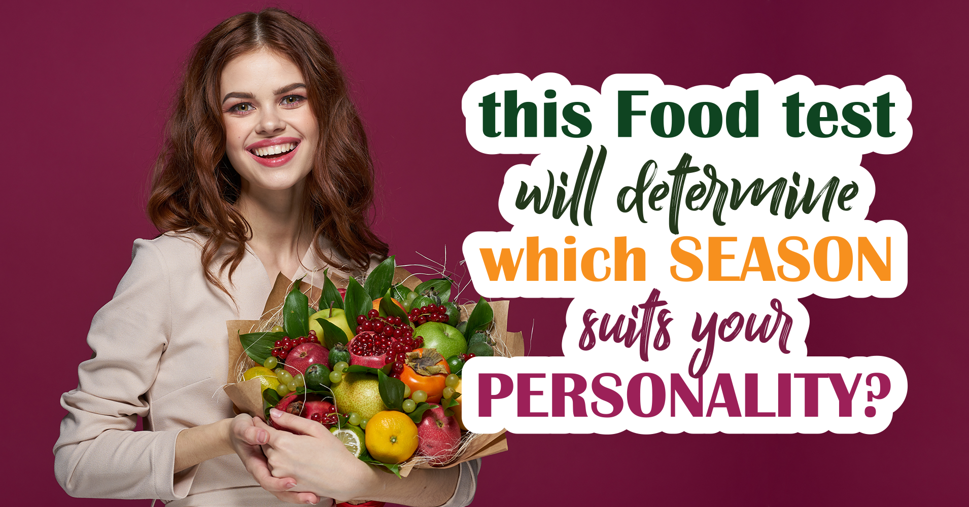 This Food Test Will Determine Which Season Suits Your Personality! - Quiz