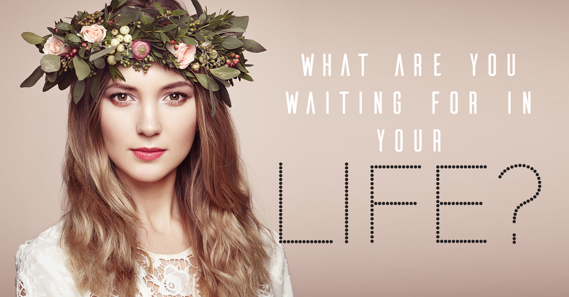 What Are You Waiting for in Your Life? - Quiz