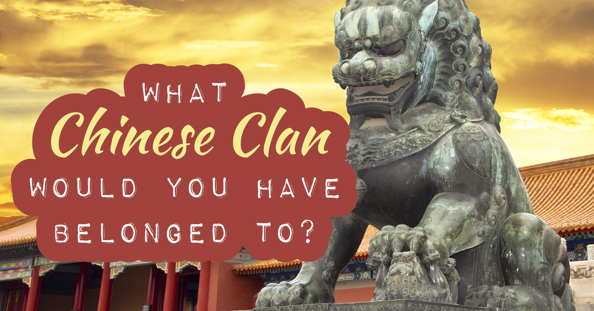 What Chinese Clan Would You Have Belonged To? - Quiz