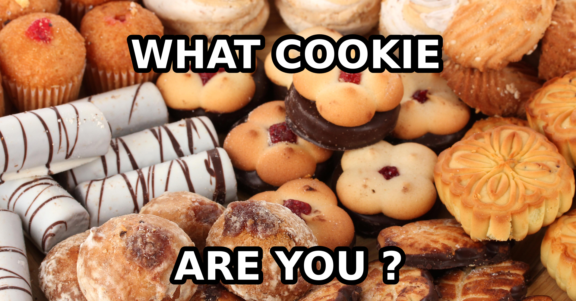 What Cookie are You? - Quiz