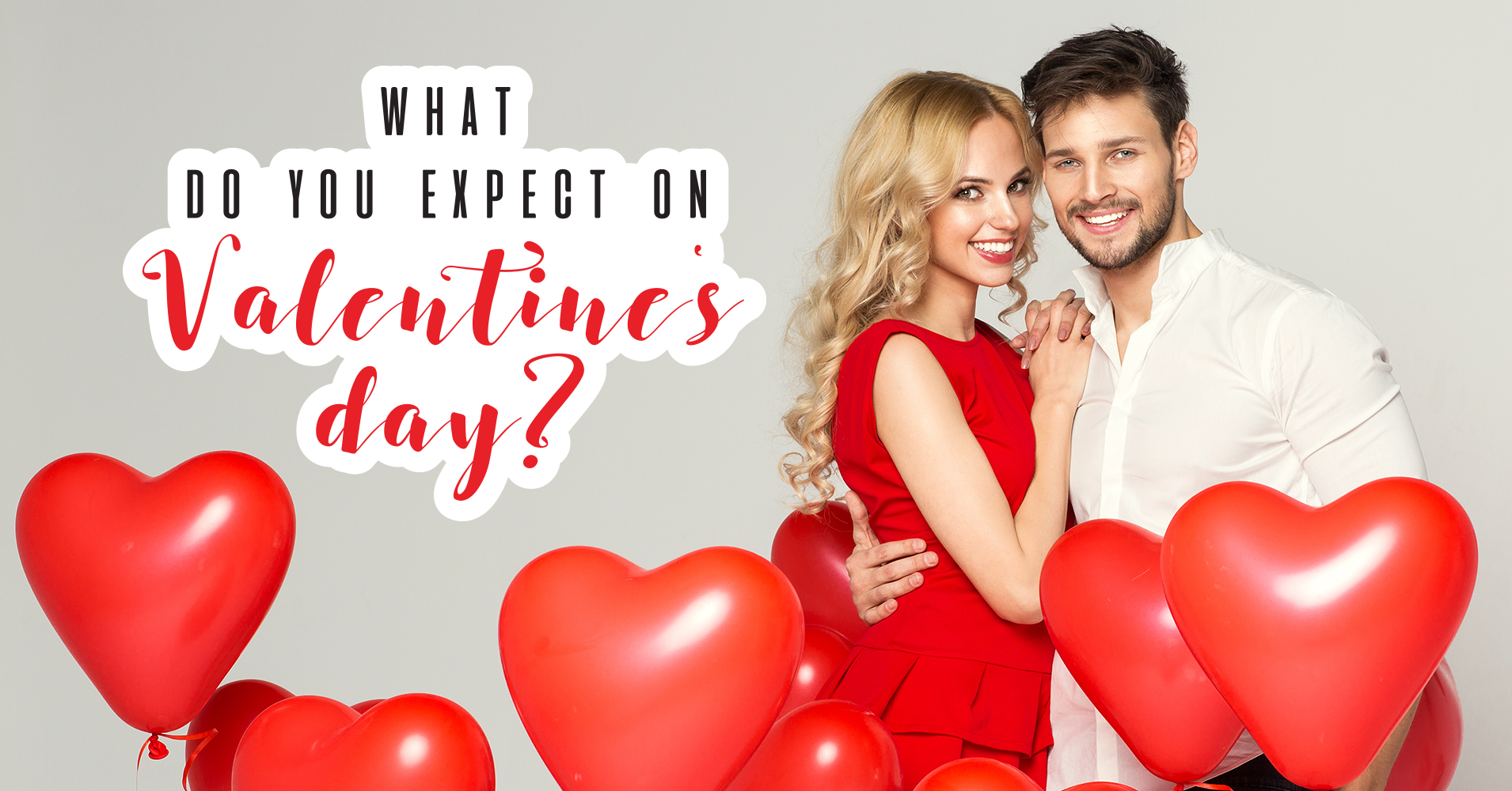 What Do You Expect On Valentine's Day? Question 1 - Do you (or did you ...