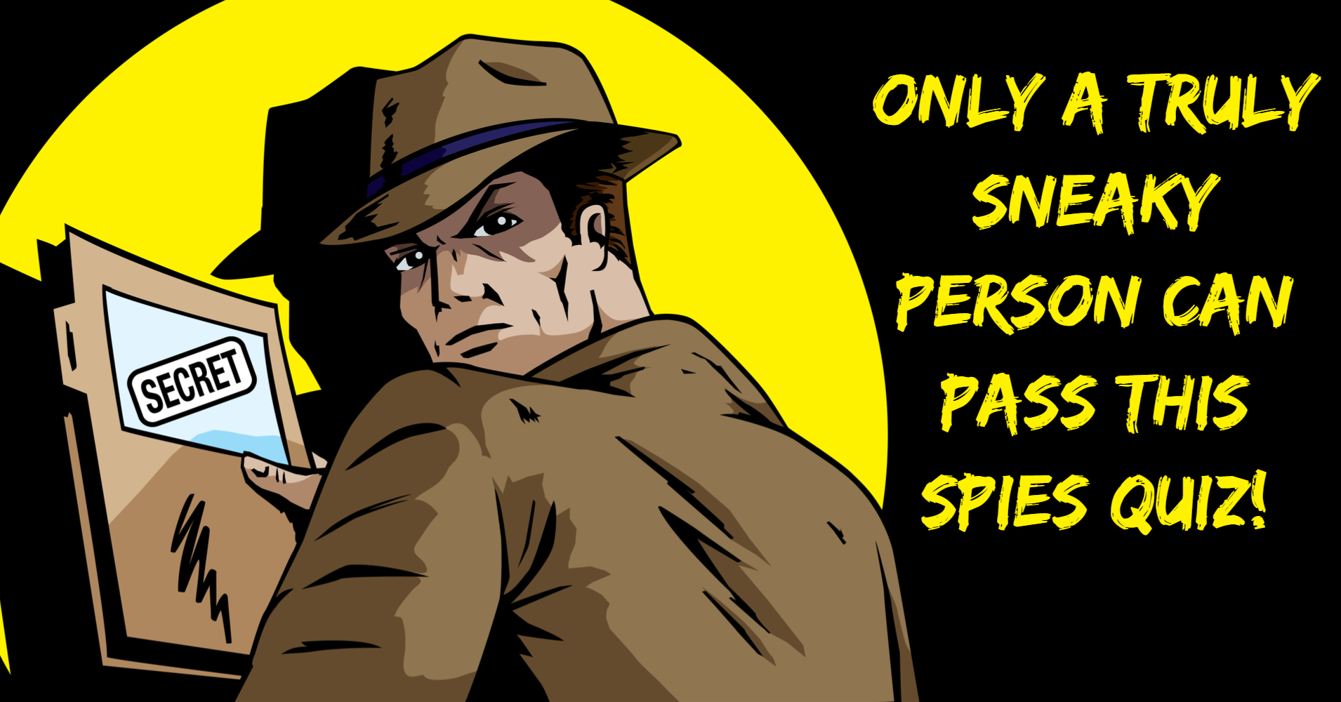 What Do You Know About Spies? Question 1 - Which is an American spy agency: