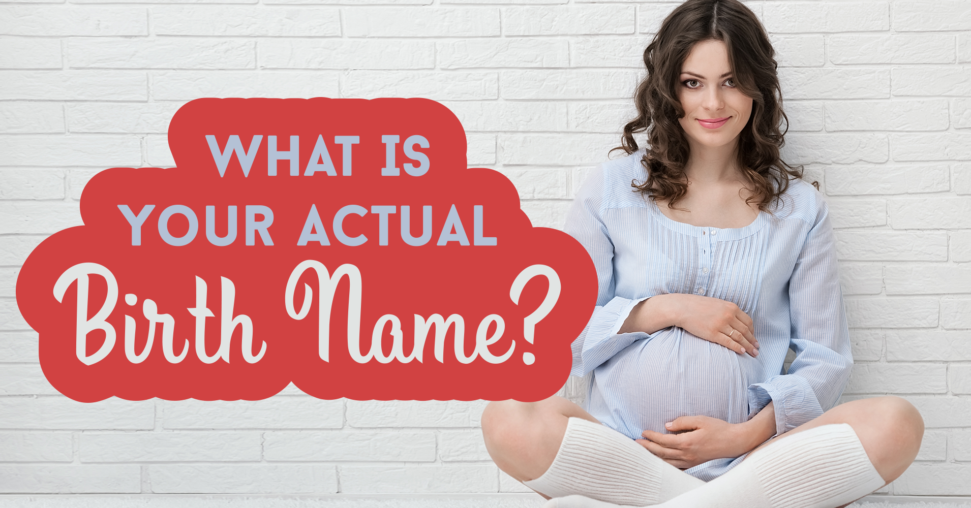 What Is Your Actual Birth Name? - Quiz