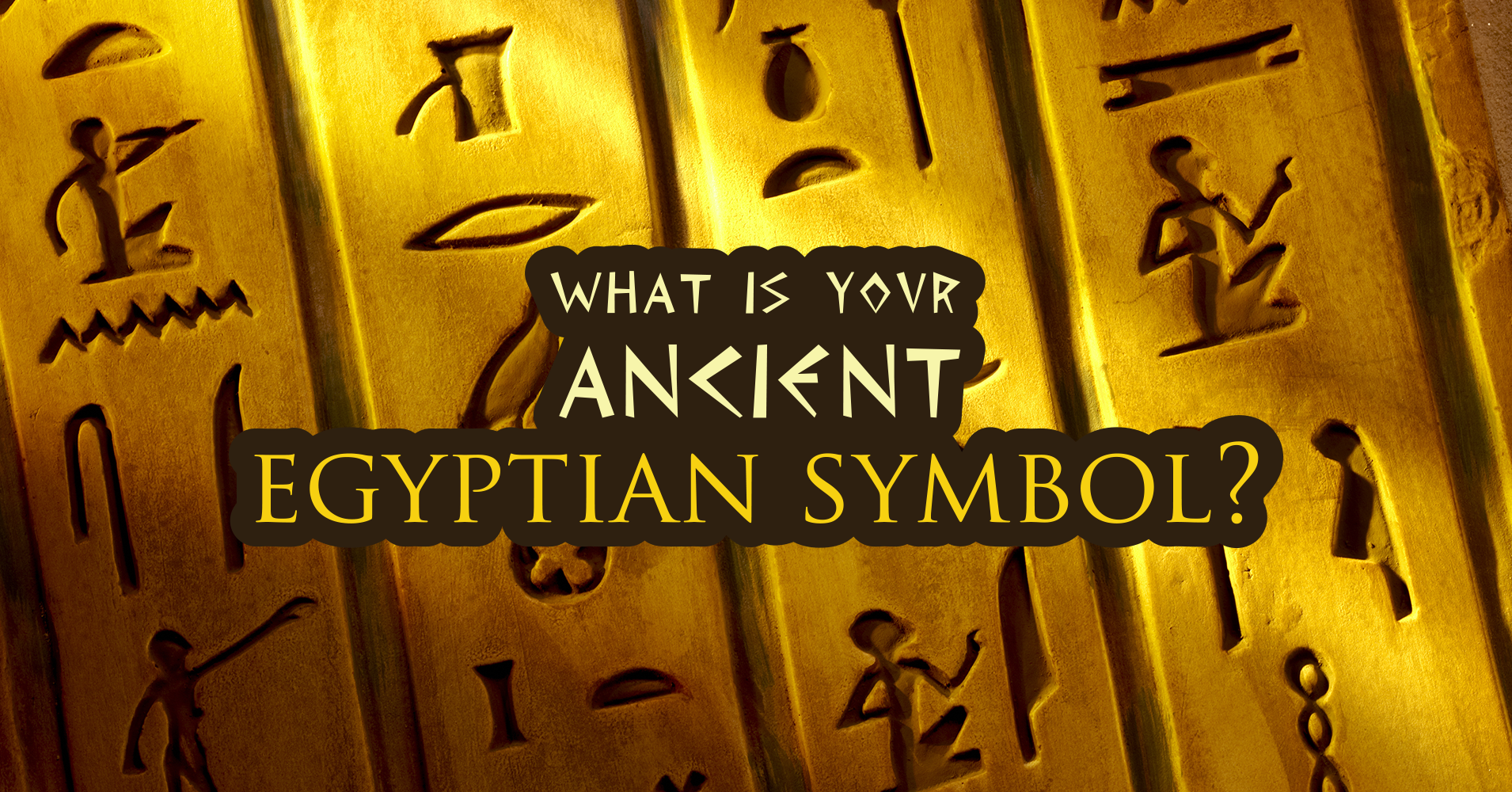 What Is Your Ancient Egyptian Symbol? - Quiz