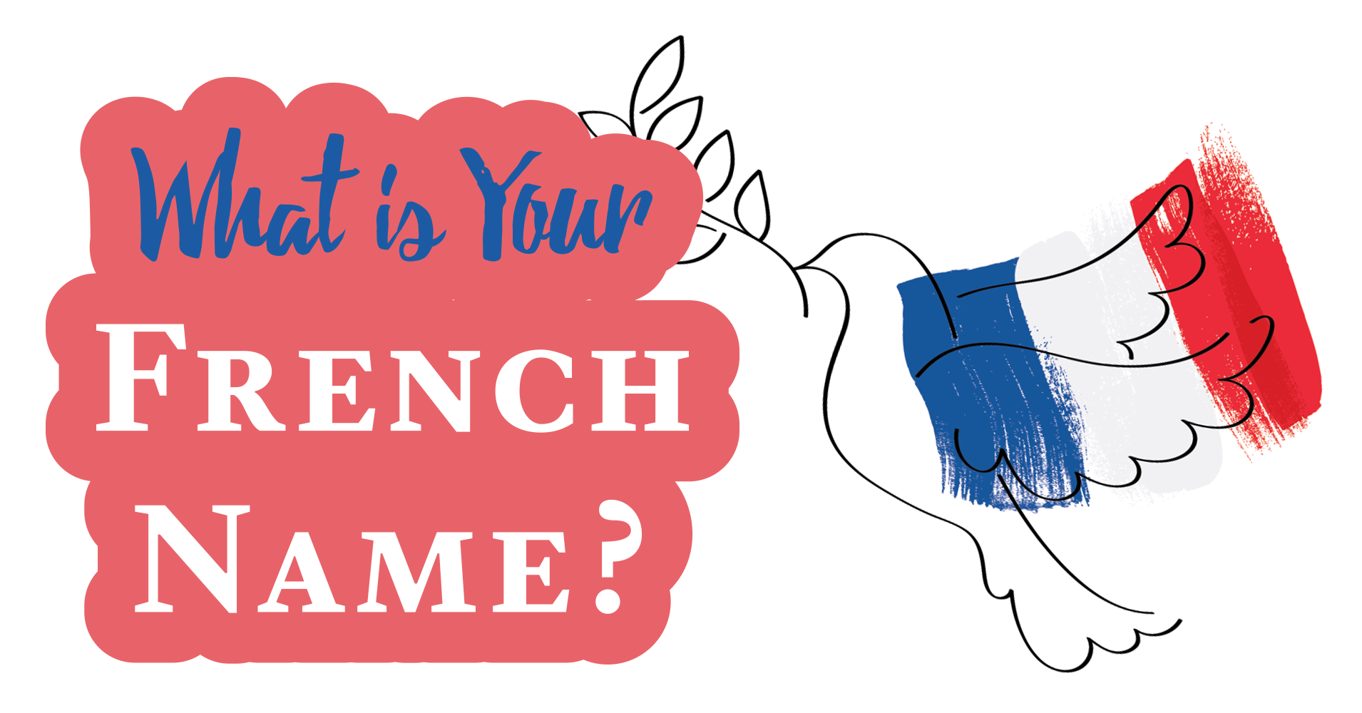 What Is Your French Name? - Quiz