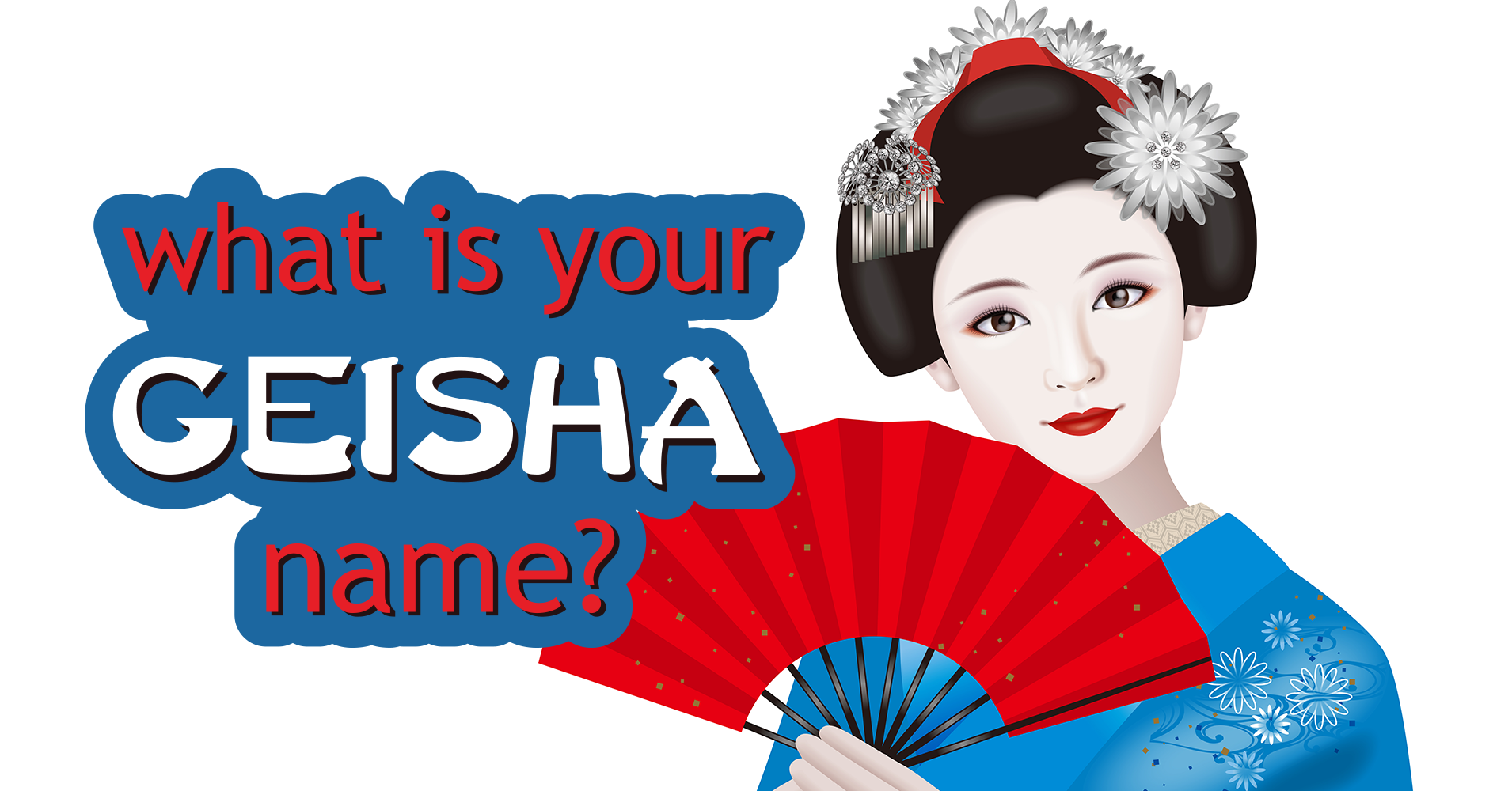 What Is Your Geisha Name? - Quiz