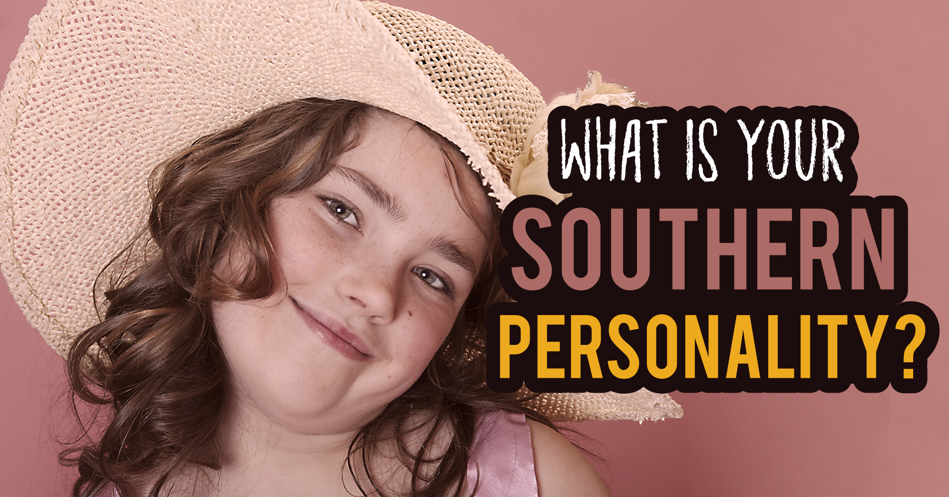 What Is Your Southern Personality? - Quiz