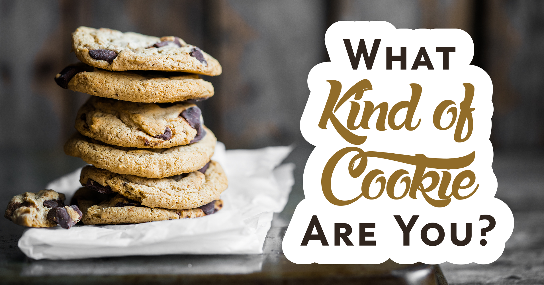 What Kind Of Cookie Are You? - Quiz