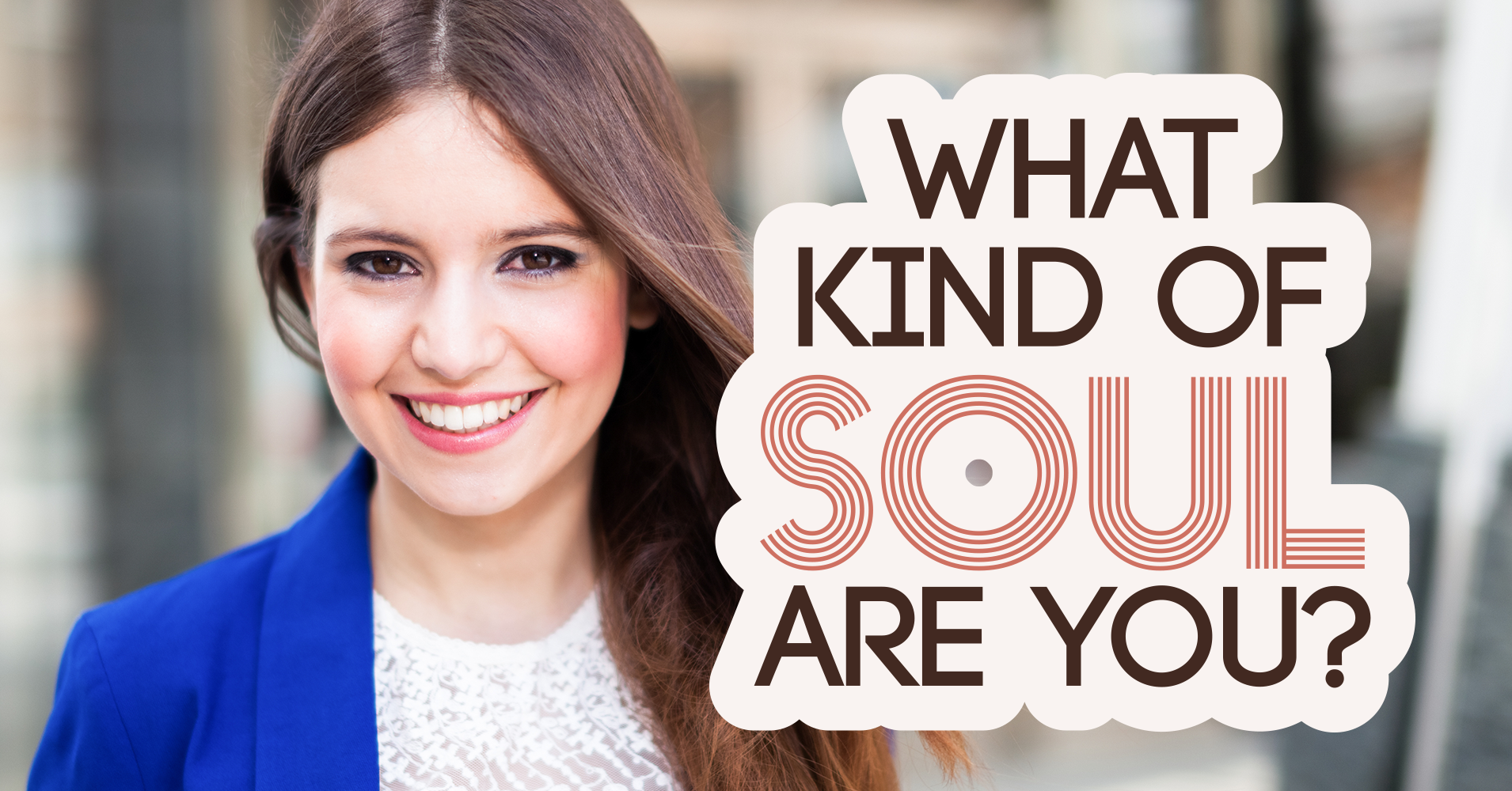 What Kind of Soul Are You? - Quiz