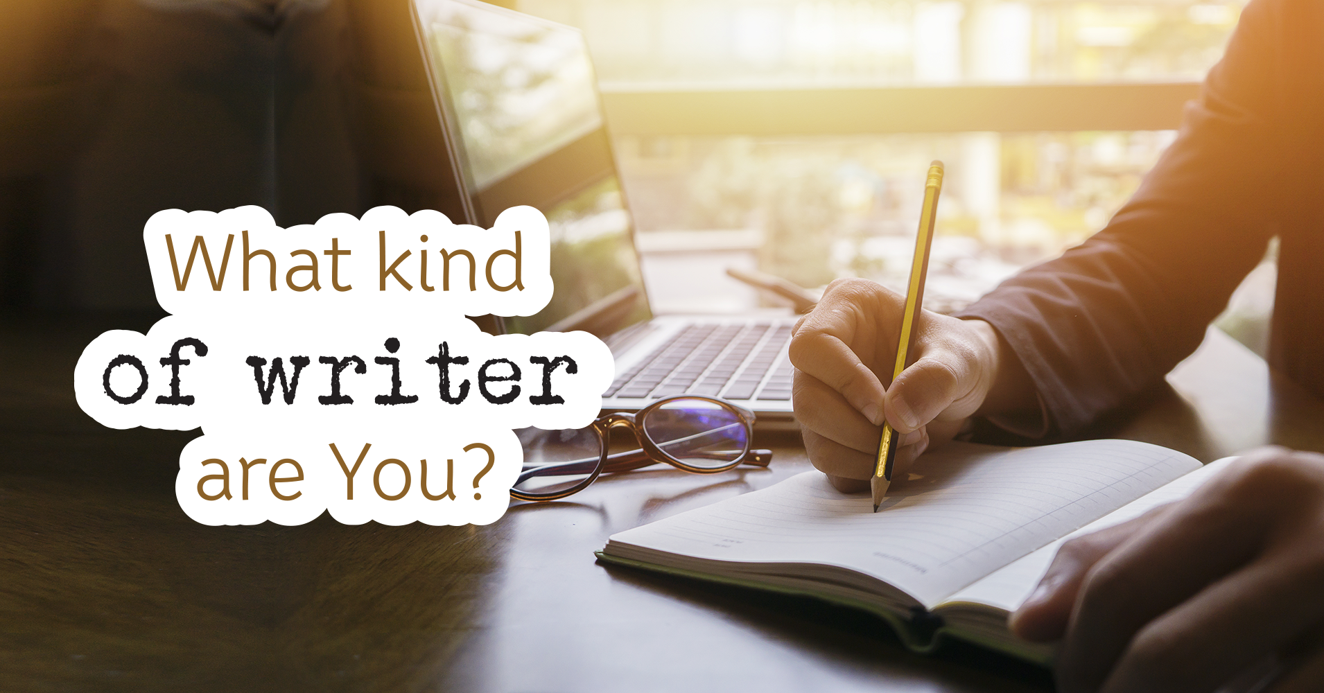 What Writer Are You? - Quiz