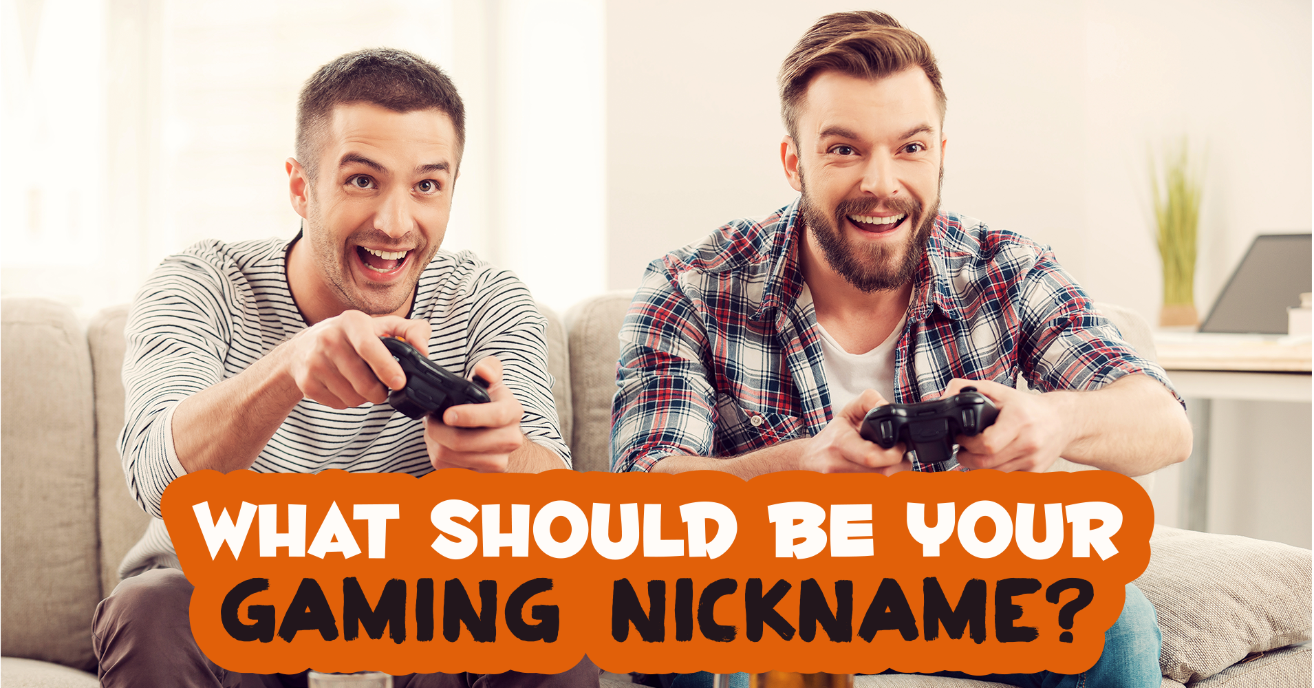What Should Be Your Gaming Nickname Quiz Quizony What Should Be Your Gaming Nickname Quiz Quizony