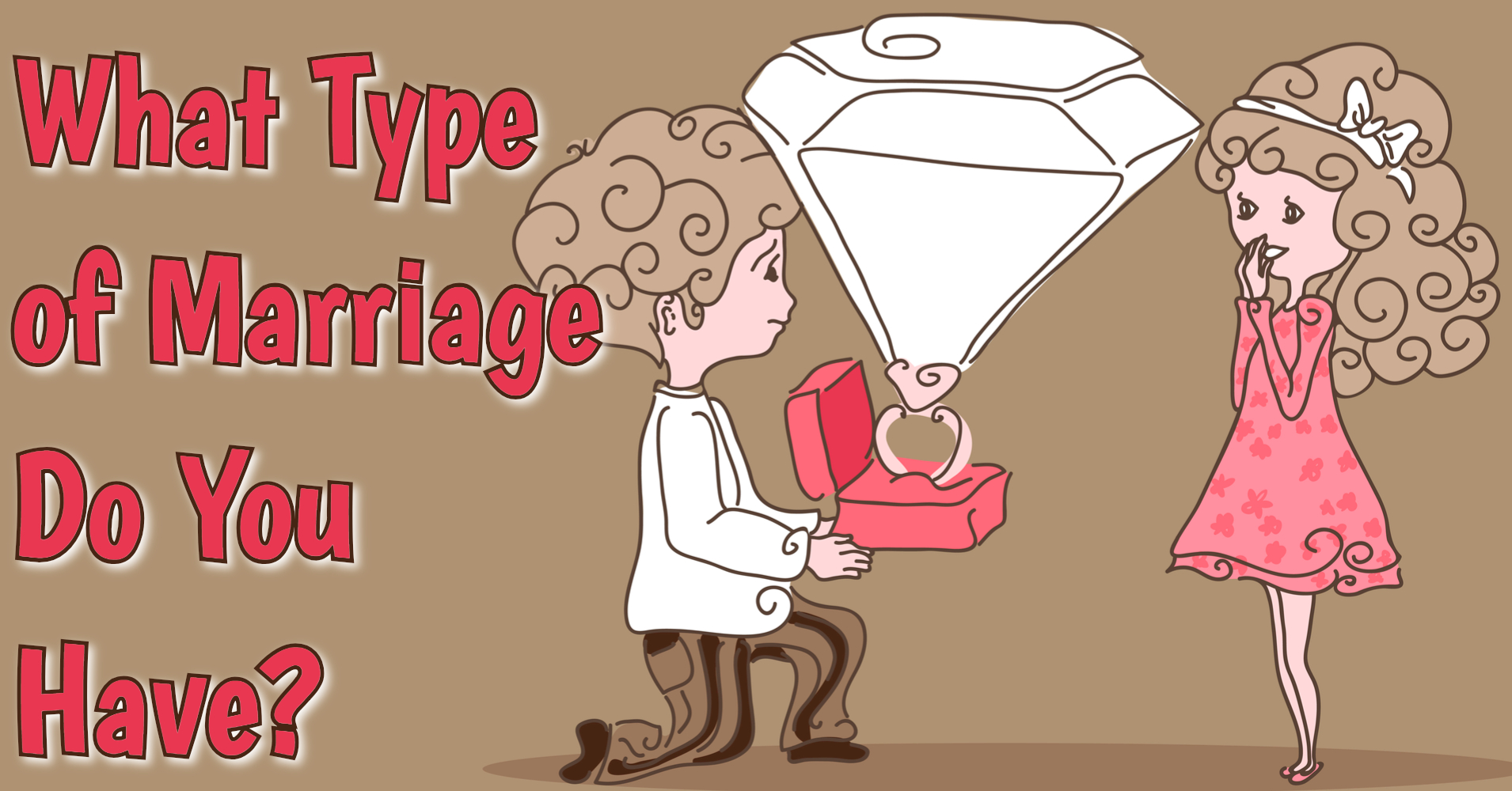 What Type of Marriage Do You Have? - Quiz