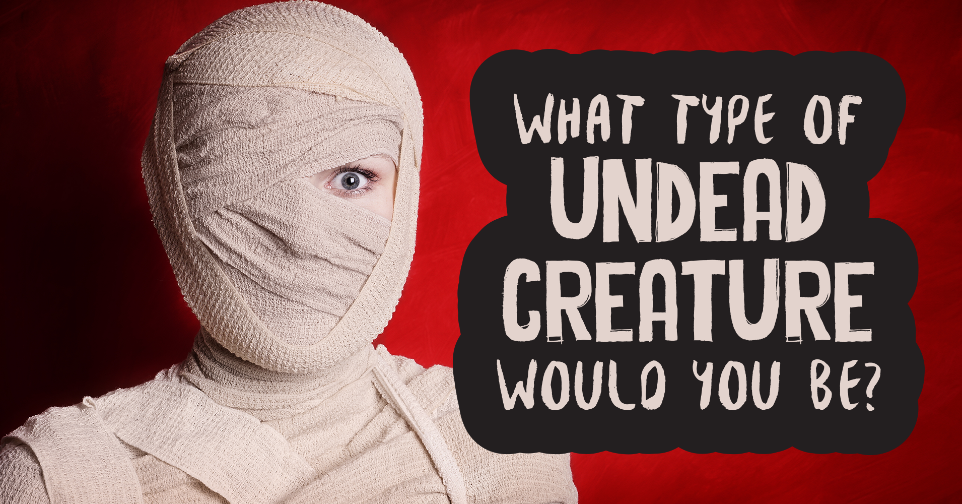 What Type of Undead Creature Would You Be? - Quiz