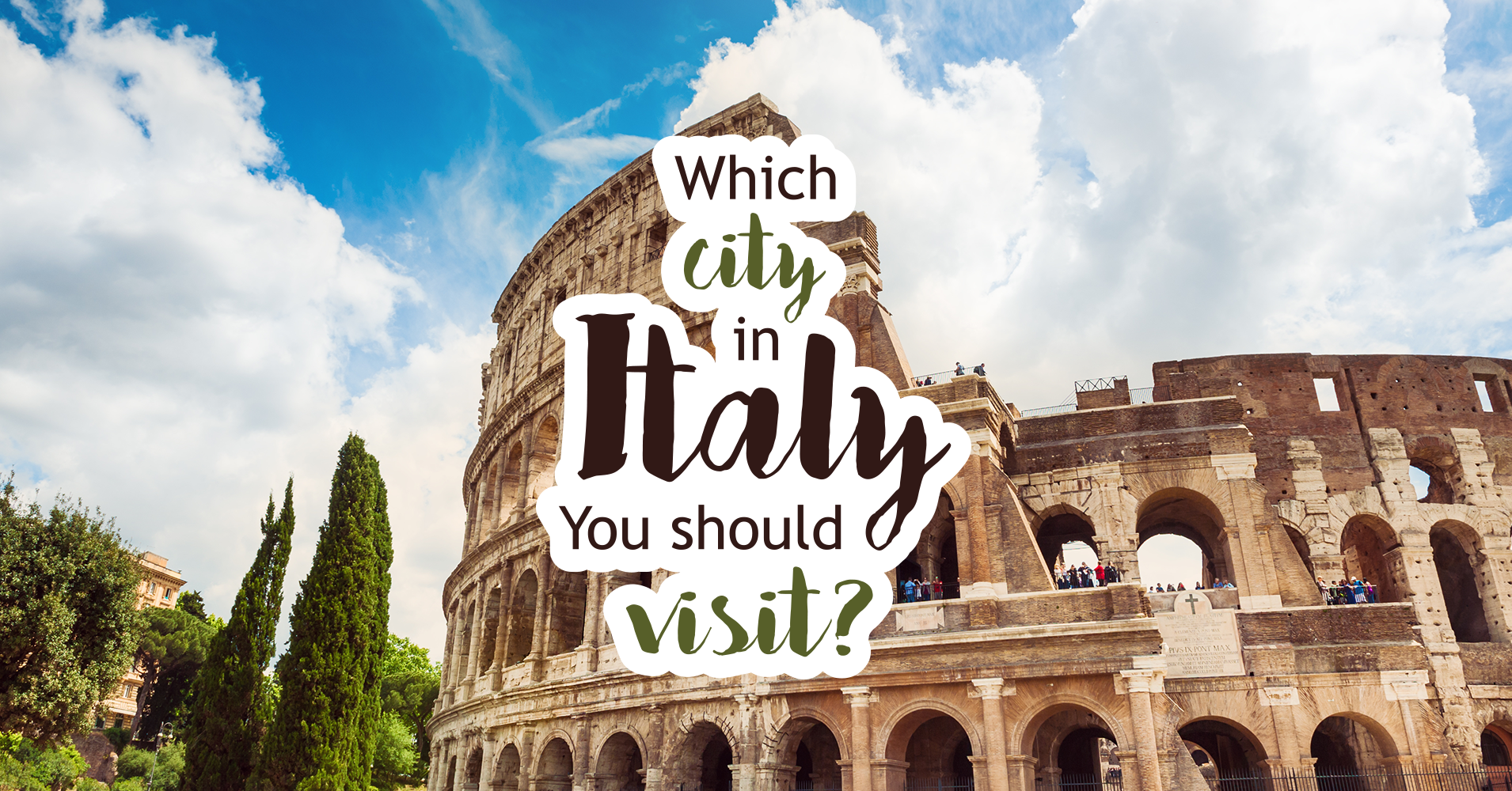 Which City In Italy Should You Visit? - Quiz