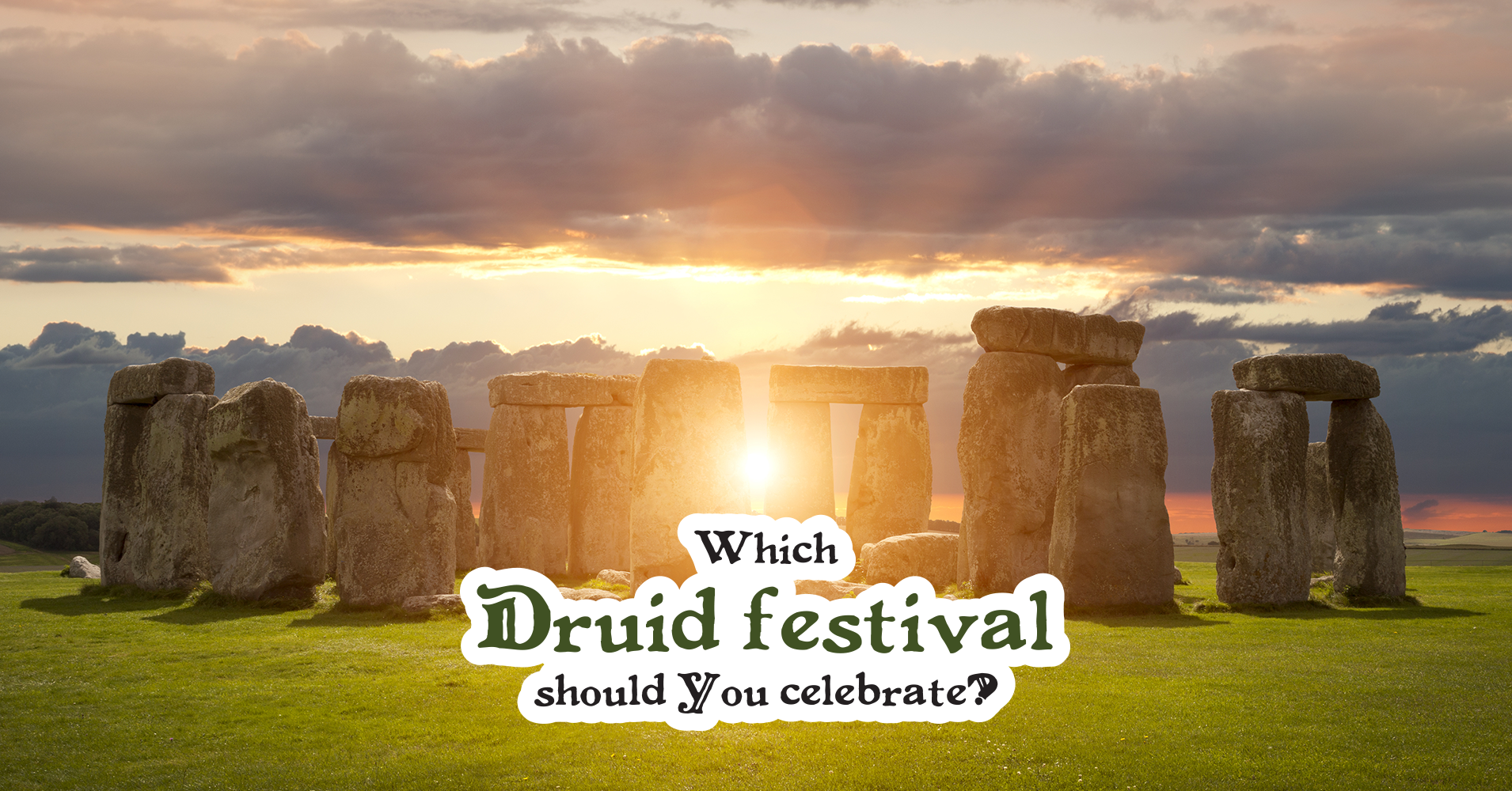 Which Druid Festival Should You Celebrate? Question 1 - A druid friend ...
