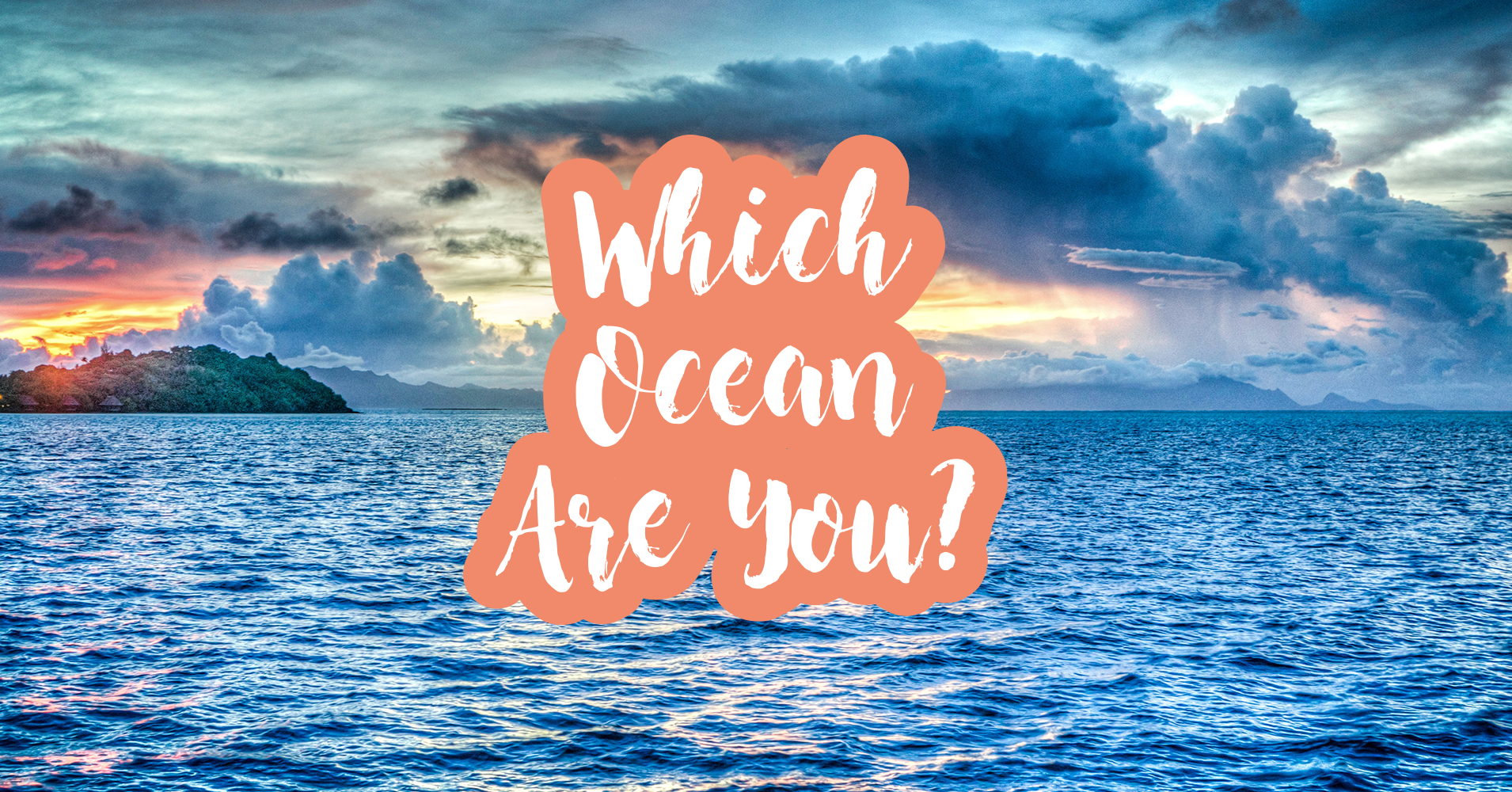 Which Ocean Are You? - Quiz