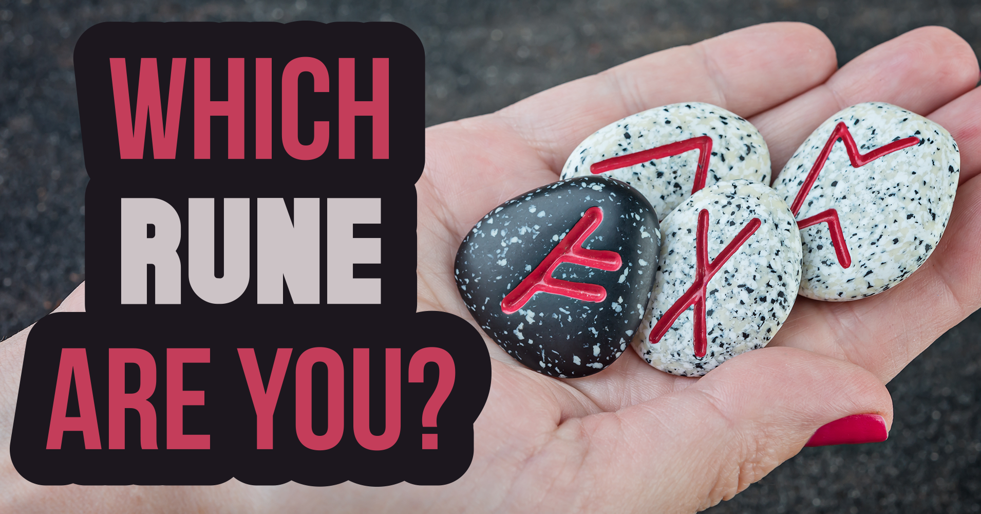 Which Rune Are You? Question 1 - When you wake up in the morning, what ...