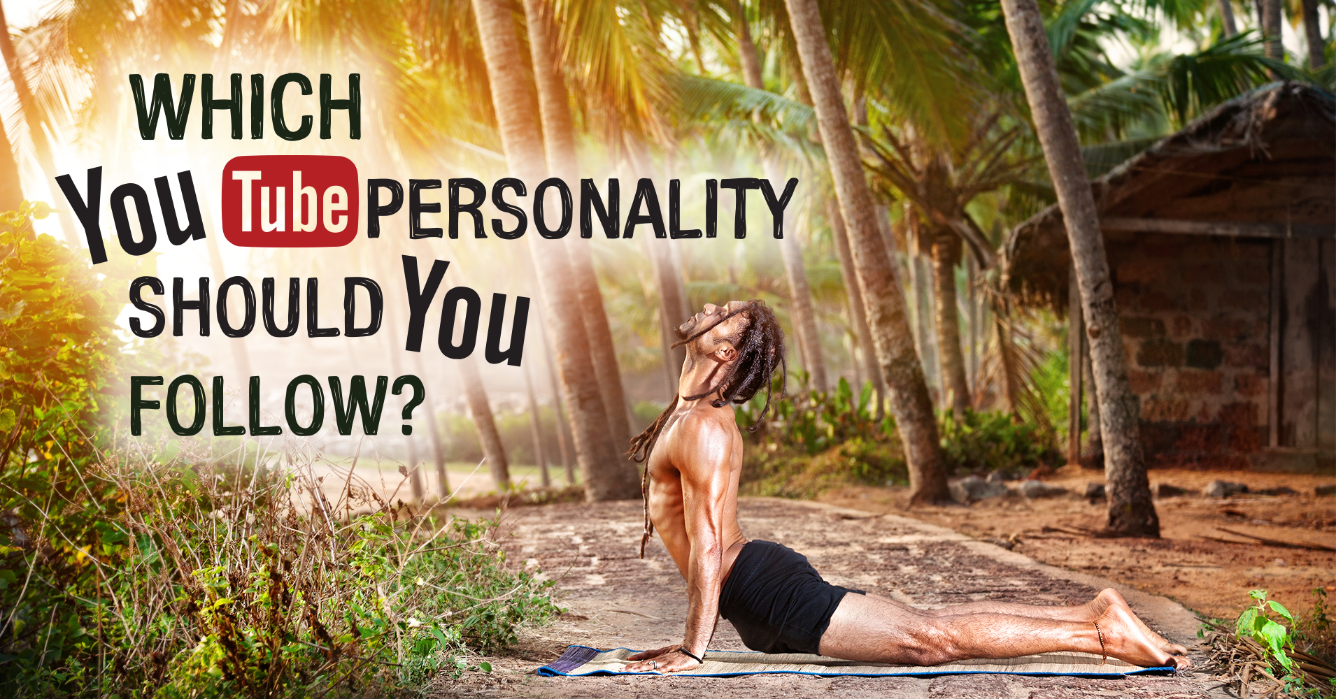 Which YouTube Personality Should You Follow? - Quiz