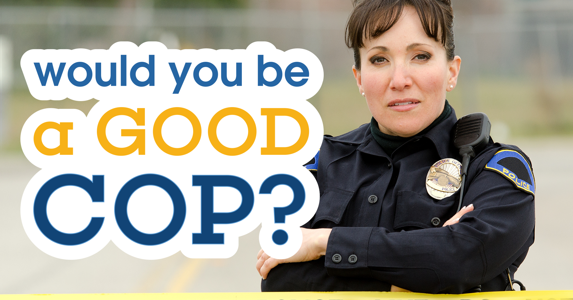 Would You Be A Good Cop? Question 1 - Do you see color?